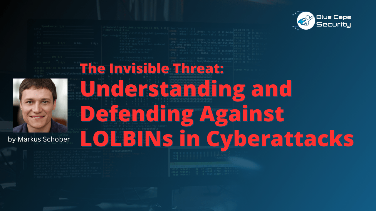 Understanding and Defending Against LOLBINs in Cyberattacks – Blue Cape ...